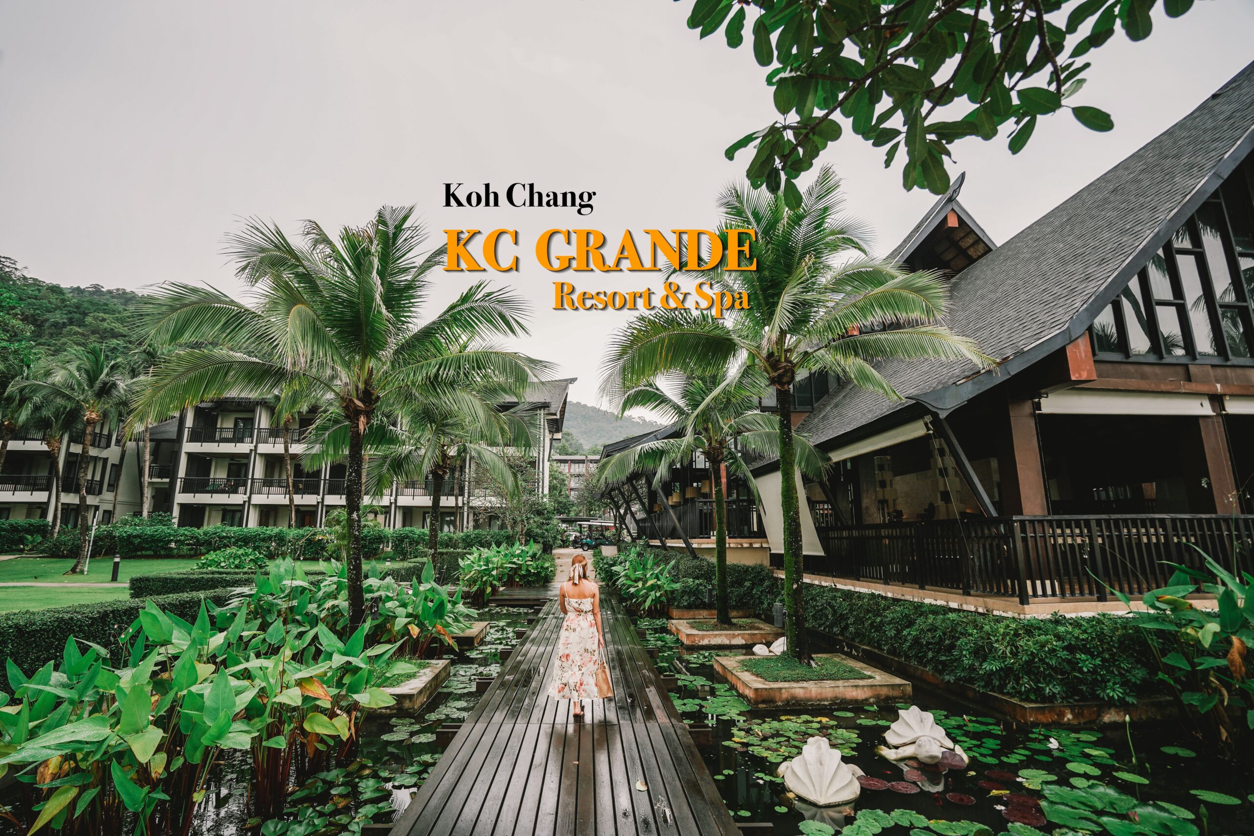 รีวิวที่พัก : KC Grande Resort & Spa เกาะช้าง จ.ตราด - khon khee tiew